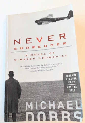 Never Surrender by Michael Dobbs (2007, Perfect). About Winston ...