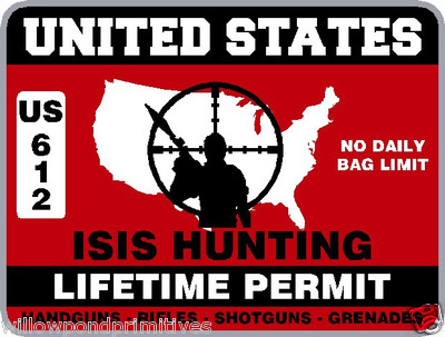ISIS Hunting Lifetime Permit No Daily Bag Limit Decal Sticker Vinyl ...