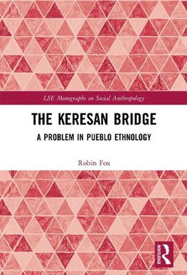 The Keresan Bridge: A Problem in Pueblo Ethnology by Robin Fox ...