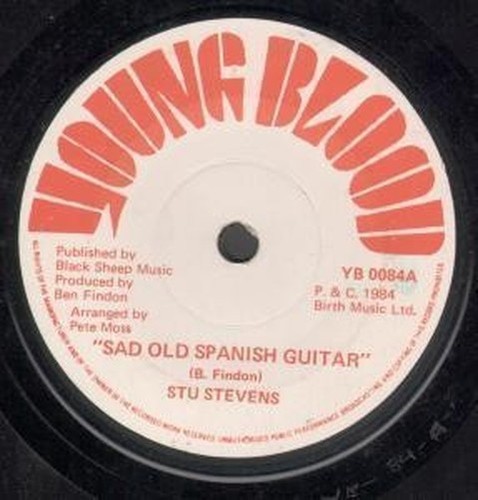 Stu Stevens Sad Old Spanish Guitar 7" Vinyle UK Youngblood 1984 B/W ...