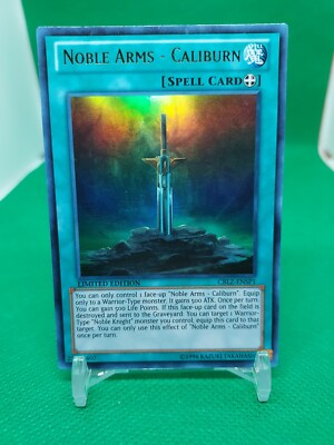 Yugioh! Noble Arms - Caliburn - CBLZ-ENSP1 - Ultra Rare - Limited ...