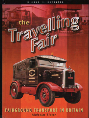 Fairground Truck Book 'The Travelling Fair' by Malcolm Slater ...