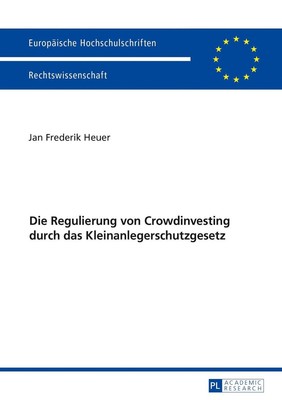 Die Regulierung Von Crowdinvesting Durch Das Kleinanlegerschutzgesetz ...
