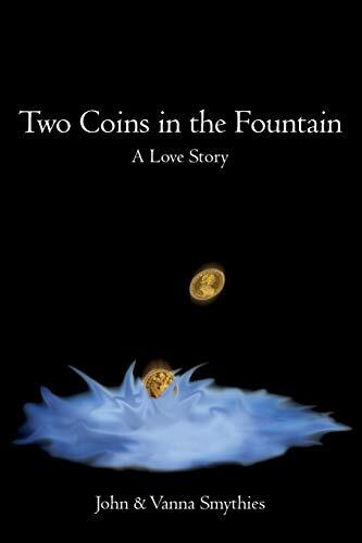 Two Coins in the Fountain: A Love Story, Smythies 9781419618659 Free ...