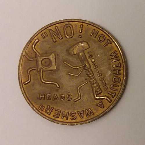 No! Not Without A Washer Comic Coin Flip Token 26mm | eBay