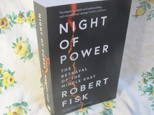 Night of Power (Betrayal of the Middle East) Robert Fisk (PB 2024) | eBay
