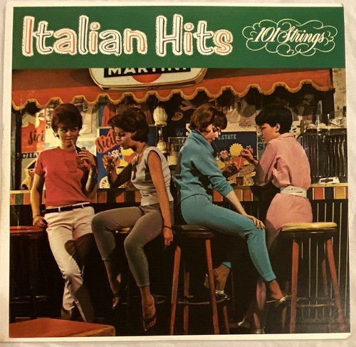 101 Strings ITALIAN HITS Space Age Pop ITALY Sexy Cheesecake Girls ...