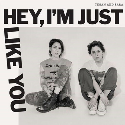 Tegan and Sara CD Hey, I'm Just Like You 93624898504| eBay