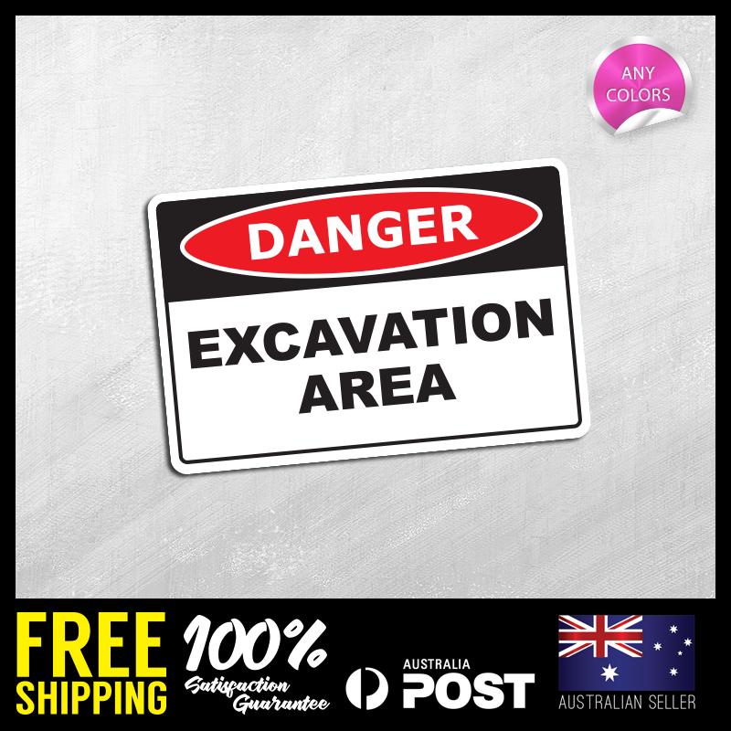 DANGER - EXCAVATION Self Adhesive Stickers Decals Workshop Safety Sign ...