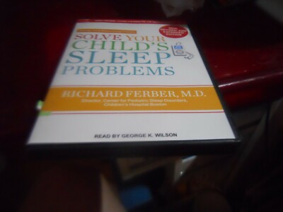 RICHARD FERBER MD SOLVE YOUR CHILDS SLEEP PROBLEMS CD Audio Book | eBay