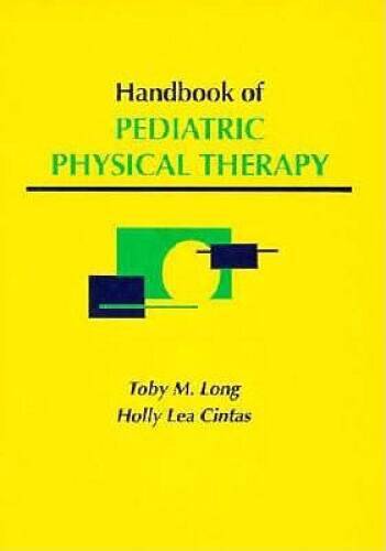 Handbook of Pediatric Physical Therapy - Paperback - GOOD 9780683051551 ...