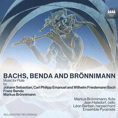 Johann Sebastian Bach Bachs, Benda and Brönnimann: Music for Flute By ...