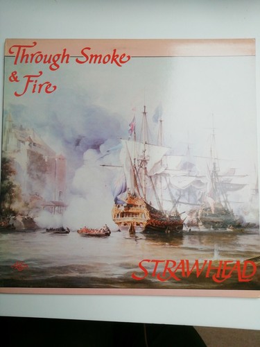 Strawhead-Through Smoke and Fire-vinyl LP-Traditional Sounds Recordings ...