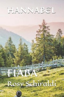 Hannabel: Fiaba by Schiraldi Rosy Schiraldi Paperback Book | eBay