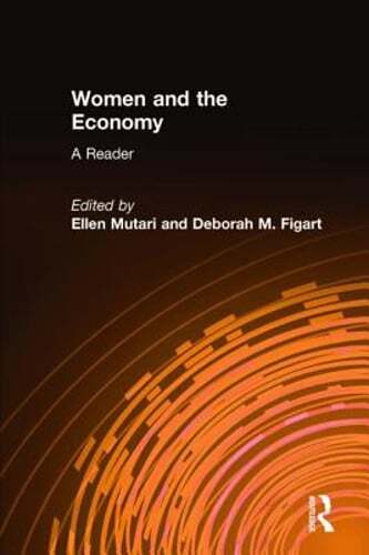 Women and the Economy: A Reader: A Reader by Ellen Mutari: New ...