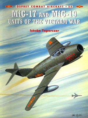 Osprey Books MiG-17 & MIG-19 UNITS OF THE VIETNAM WAR | eBay