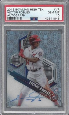 VICTOR ROBLES 2018 BOWMAN HIGH TEK ON CARD ROOKIE AUTO RC PSA 10 GEM ...
