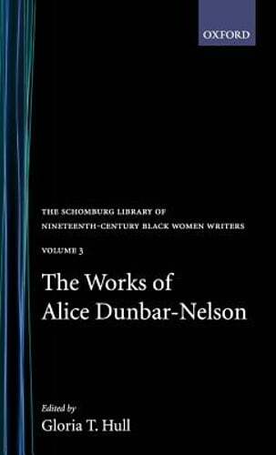 The Works of Alice Dunbar-Nelson: Volume 3 by Alice Moore Dunbar-Nelson ...