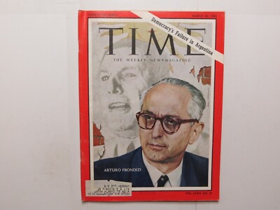 Time Magazine (March 30, 1962) (Arturo Frondizi) BQ | eBay