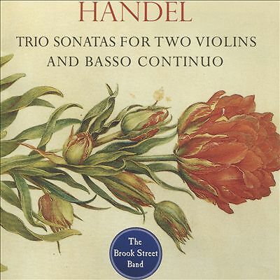 Handel: Trio Sonatas for Two Violins and Basso Continuo by The Brook ...
