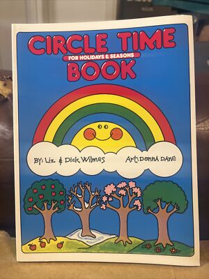 Circle Time Book: For Holidays & Seasons by Wilmws, Liz; Wilmes, Liz ...