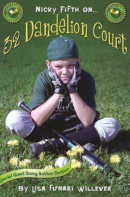 Nicky Fifth on 32 Dandelion Court by Lisa Funari-Willever (Paperback ...