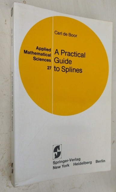 Applied Mathematical Sciences Ser.: A Practical Guide to Splines by C ...