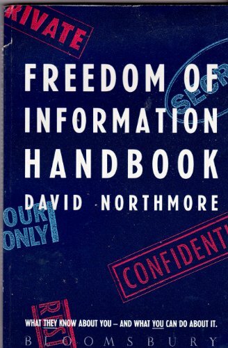 Freedom of Information Handbook: How to Find Ou... by Northmore, David ...