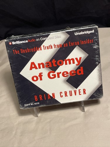 Anatomy of Greed : The Unshredded Truth from an Enron Insider by Brian ...
