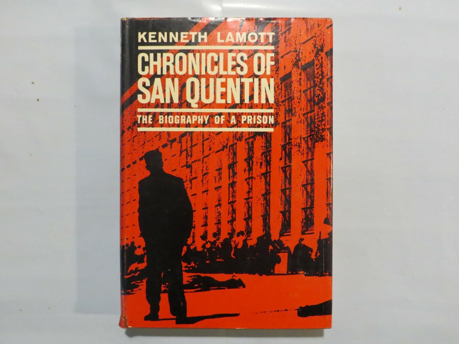 CHRONICLES OF SAN QUENTIN: THE BIOGRAPHY OF A PRISON 1ST ED BY KENNETH ...