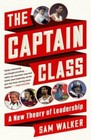 The Captain Class: A New Theory of Leadership - Paperback By Walker ...