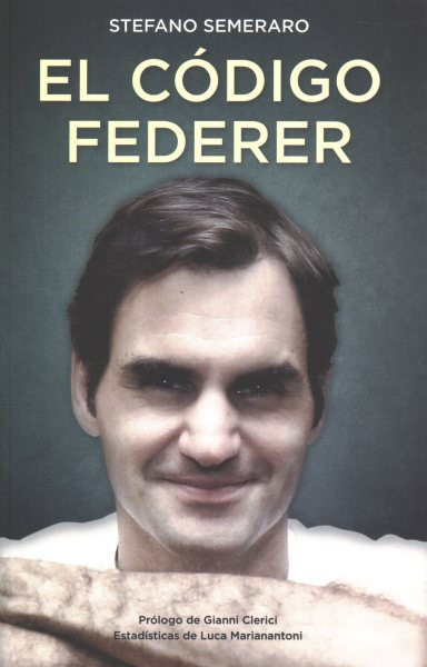 El codigo federer / The Federer Code, Paperback by Semeraro, Stefano; Clerici... 9788494785146 ...