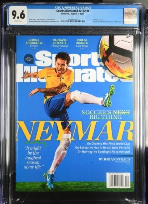 Neymar SPORTS ILLUSTRATED August 7, 2017 Newsstand CGC 9.6 First Cover ...