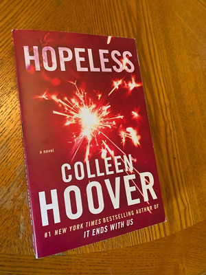 Hopeless Ser.: Hopeless by Colleen Hoover (2013, Trade Paperback ...