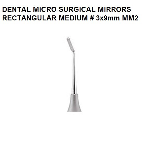 DENTAL INSTRUMENT MICRO SURGICAL MIRRORS RECTANGULAR MEDIUM # 3X9 MM2 ...