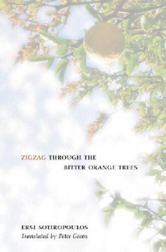 Zigzag Through the Bitter-Orange Trees - Hardcover By Ersi Sotiropoulos - GOOD 9781566566612| eBay