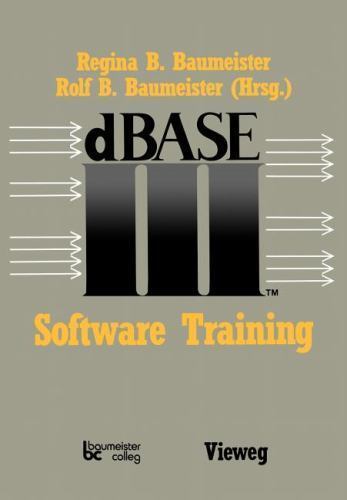 DBASE III Software Training by Jürgen Schaumann (1987, Trade Paperback ...