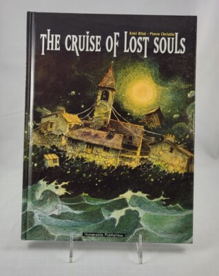 The Cruise of Lost Souls - (Humanoids Publishing) - Hardcover | eBay