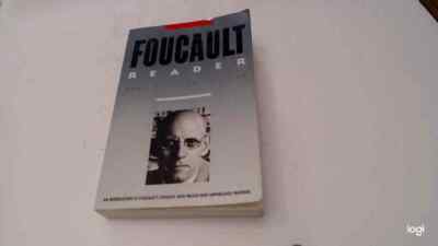The Foucault Reader by Michael Foucault and edited by Paul Rabinow ...