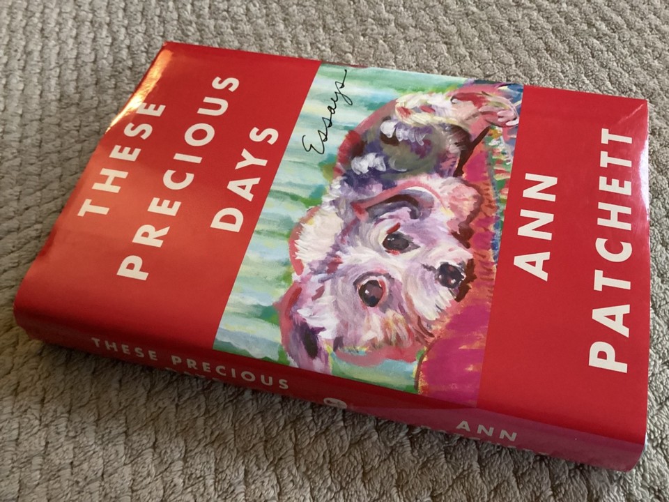 *Signed* These Precious Days : Essays by Ann Patchett (2021, Hardcover ...