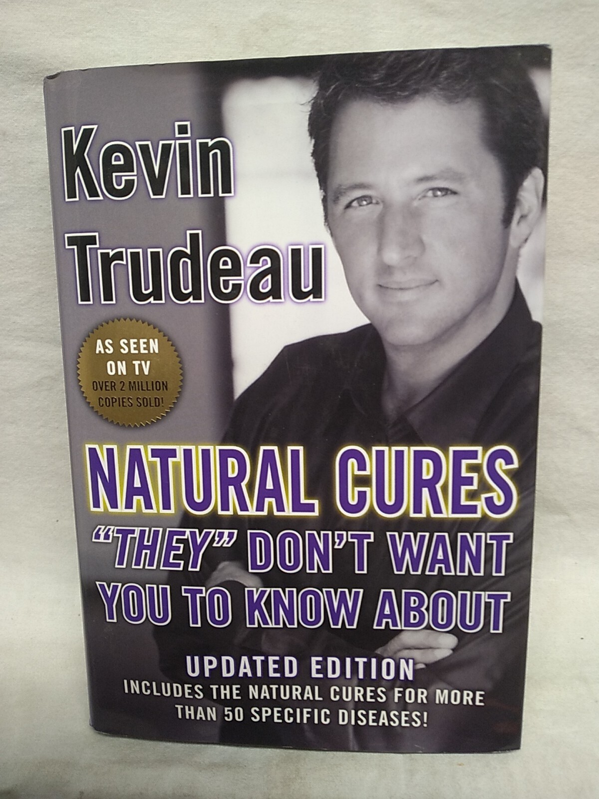 Natural Cures They Don't Want You To Know About by Kevin Trudeau 2004 ...