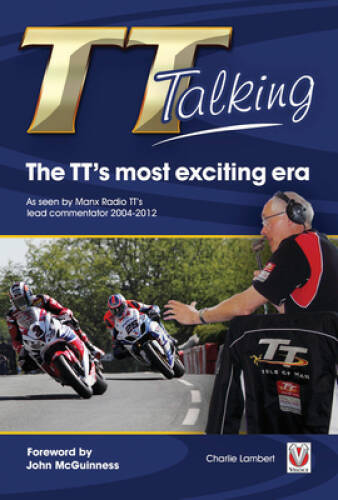 TT Talking - The TTs most exciting era: As seen by Manx Radio TTs lead ...