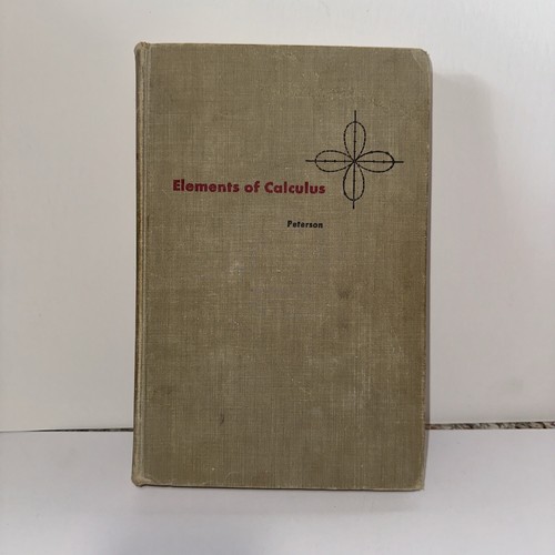 Elements of Calculus by Peterson - 1st Edition | eBay