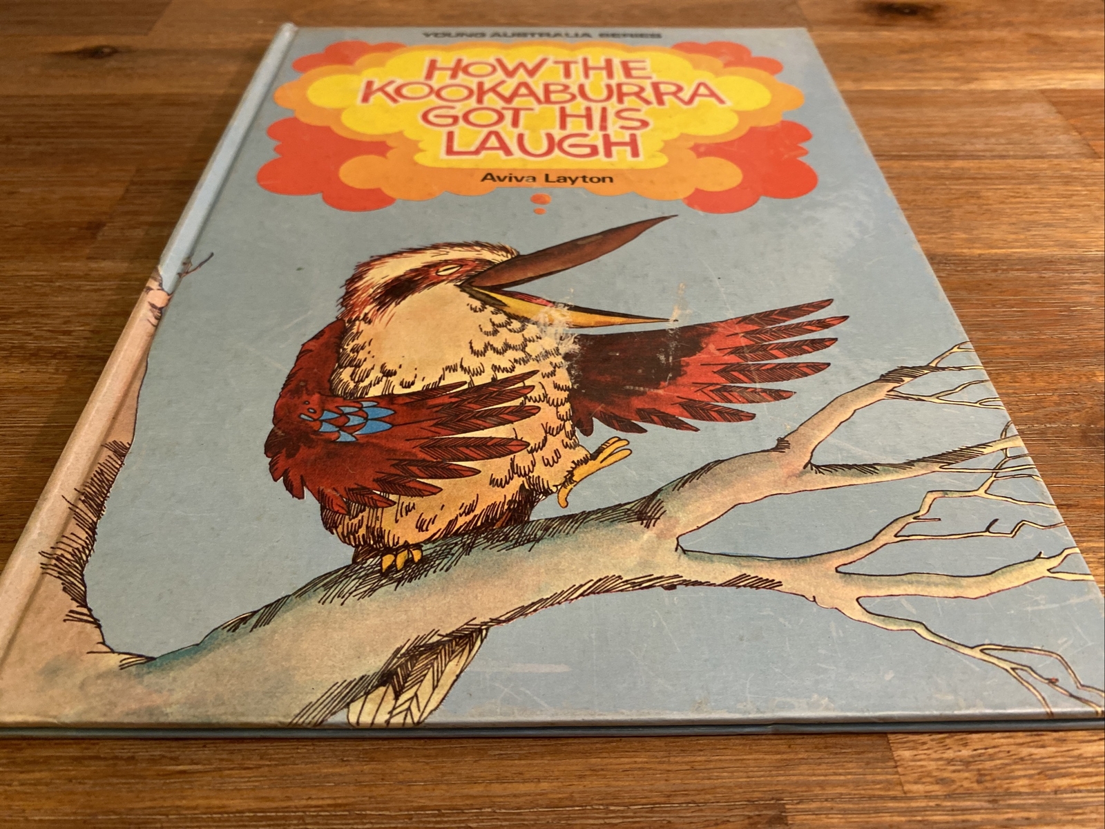 AVIVA LAYTON How The Kookaburra Got His Laugh Young Australian ...