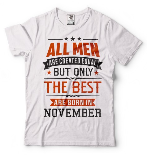 Born in November T-shirt Birthday Gift T-shirt Tee Birthday shirt | eBay