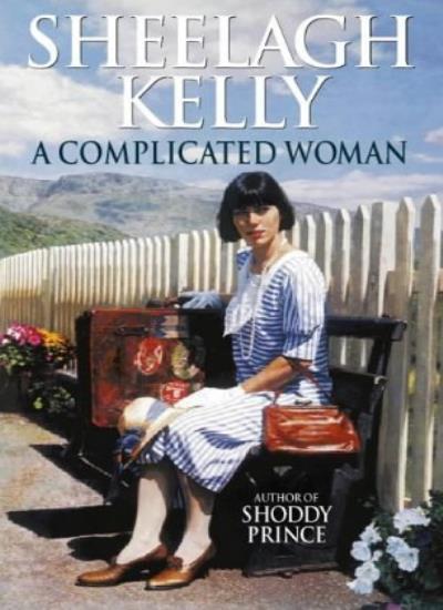 A Complicated Woman By Sheelagh Kelly | eBay