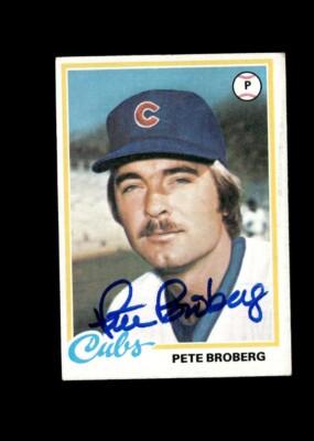 Pete Broberg 1978 Topps Cubs authentic autographed card | eBay