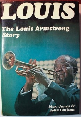 Louis: The Louis Armstrong Story by Chilton, John Hardback Book The ...