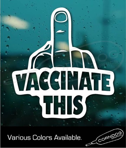 Vax This VINYL STICKER DECAL JAB NOPE RONA LIES TRUTH | eBay