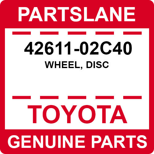 42611-02C40 Toyota OEM Genuine WHEEL, DISC | eBay